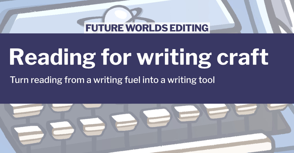 Reading for writing craft