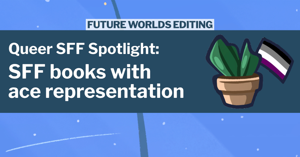 Queer SFF Spotlight round-up: SFF books with asexual representation